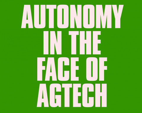 Autonomy in the Face of Agtech | ETC Group